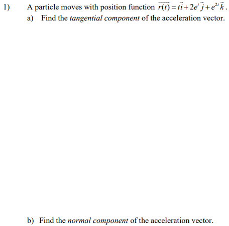 Solved A particle moves with position function | Chegg.com