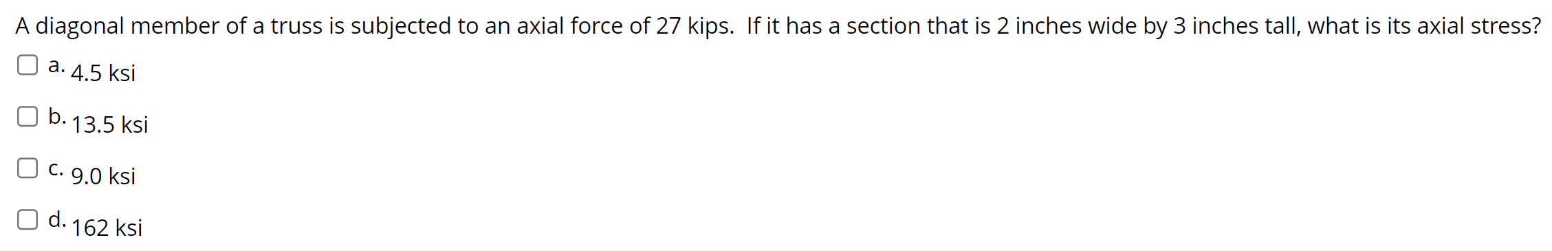 Solved A diagonal member of a truss is subjected to an axial | Chegg.com