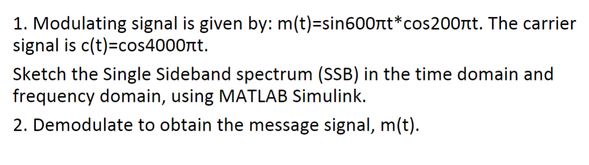 Solved 1. Modulating signal is given by: | Chegg.com