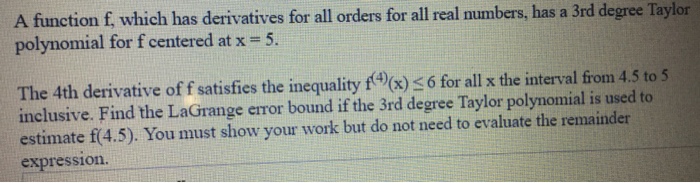 Solved A function f, which has derivatives for all orders | Chegg.com