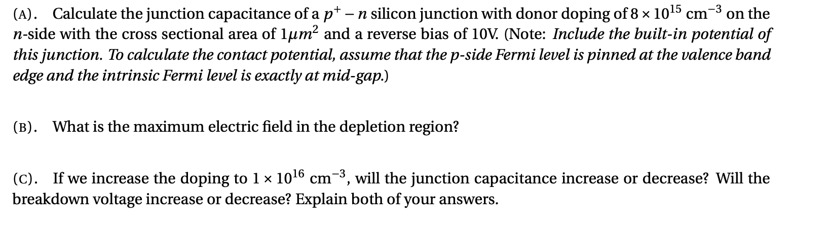 Solved (A). Calculate the junction capacitance of a p+−n | Chegg.com