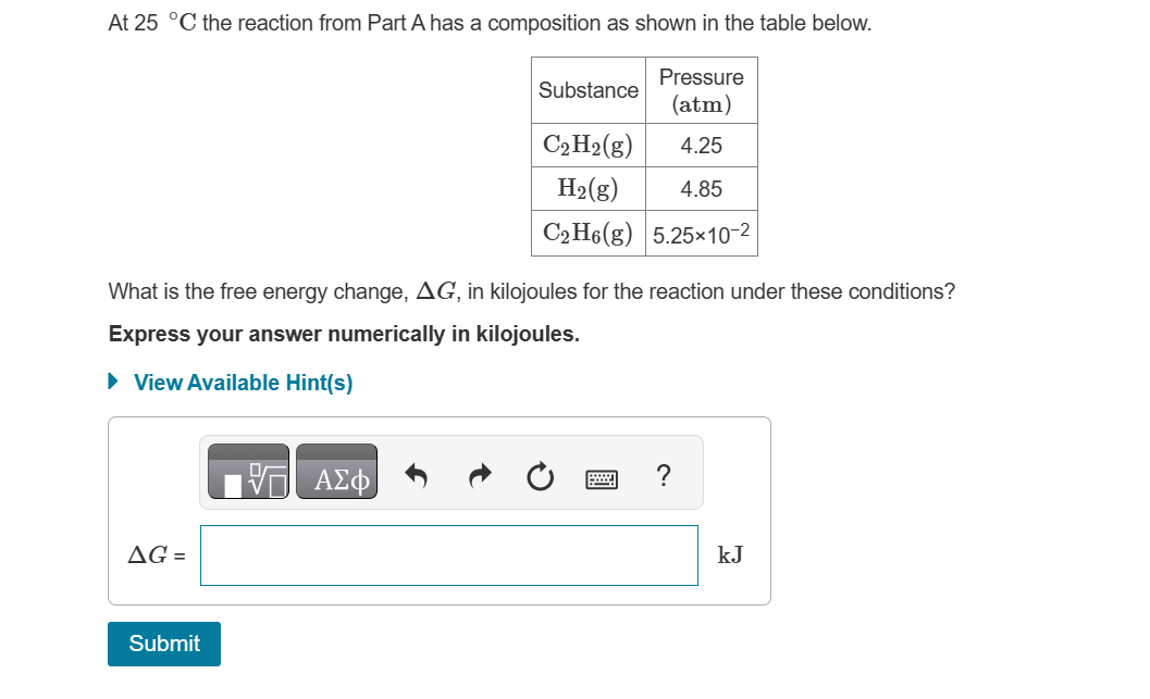 Solved At 25°C ﻿the reaction from Part A has a composition | Chegg.com