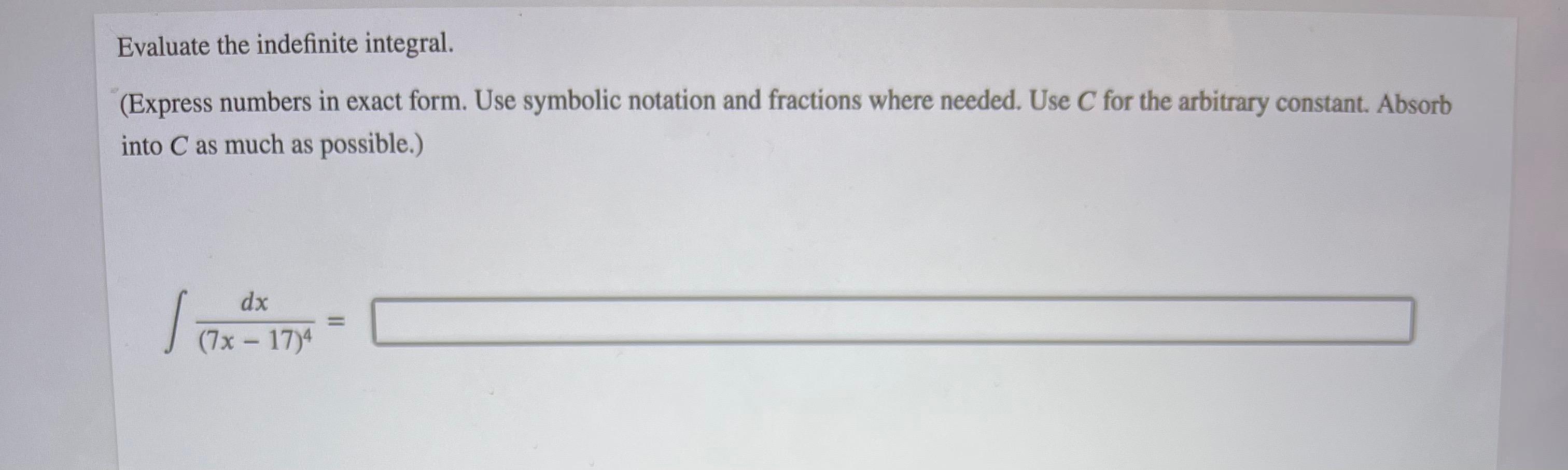 Solved Evaluate the indefinite integral. (Express numbers in | Chegg.com