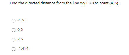 Solved Find the directed distance from the line x-y+3=0 to | Chegg.com