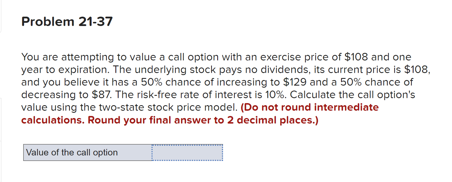 Solved Problem 21-37 You are attempting to value a call | Chegg.com