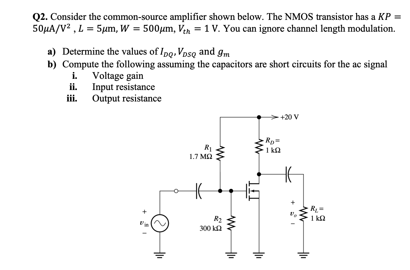 Q2. Consider the common-source amplifier shown below. | Chegg.com