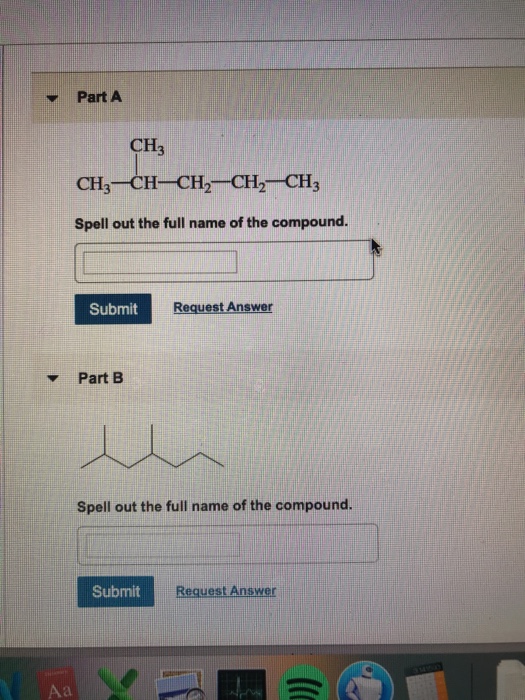 Solved Part A CH3 CH3 CH CH2 CH2 CH3 Spell out the full name | Chegg.com