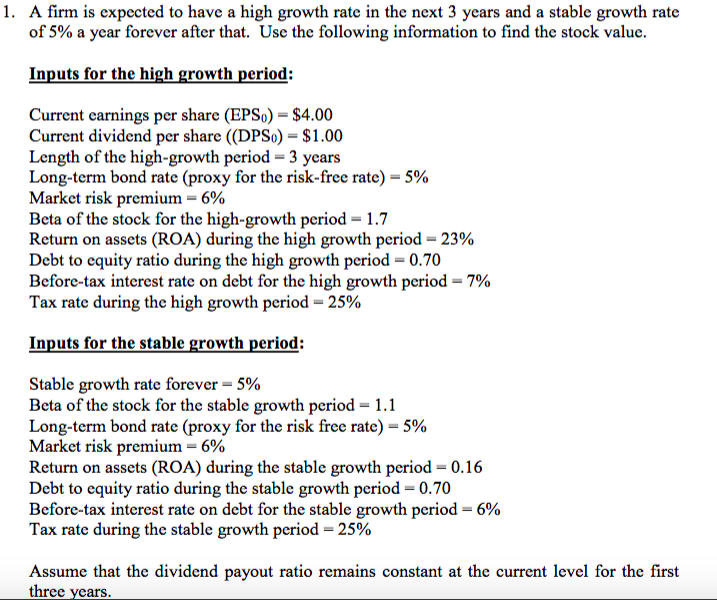 Solved 1. A firm is expected to have a high growth rate in | Chegg.com