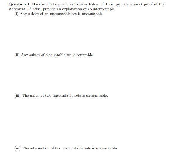 Solved Question 1 Mark each statement as True or False. If | Chegg.com