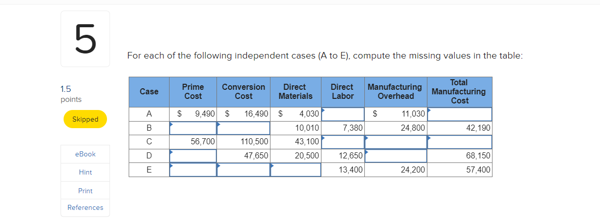Solved For each of the following independent cases (A to E), | Chegg.com