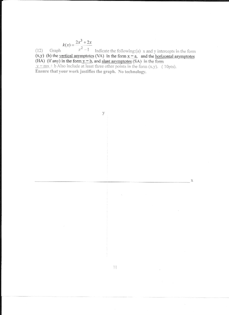 Solved 2x3 + 2x k(x)= (12) Graph Indicate the following:(a) | Chegg.com