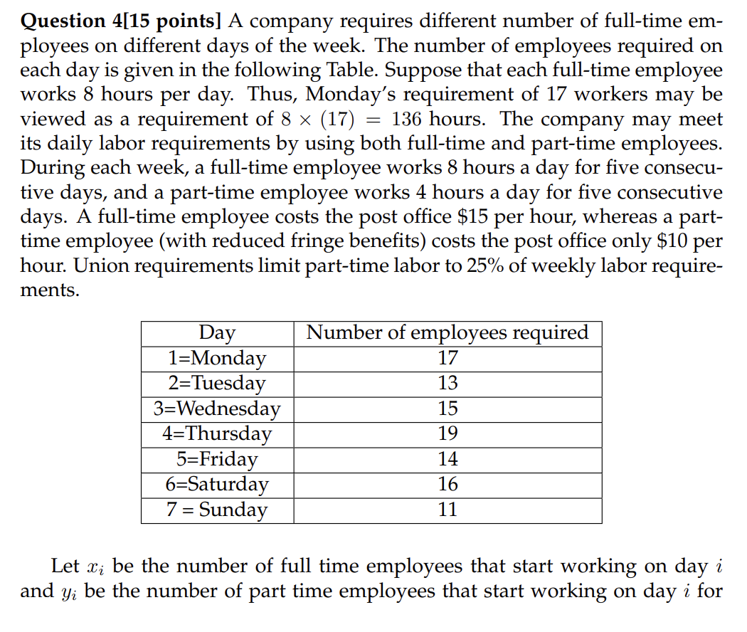 Solved Question 4[15 points] A company requires different | Chegg.com