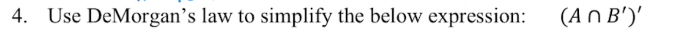 Solved 4. Use DeMorgan's law to simplify the below | Chegg.com