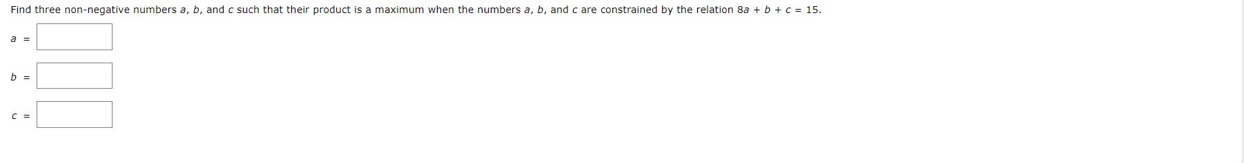 Solved Find three non-negative numbers a,b, and c such that | Chegg.com
