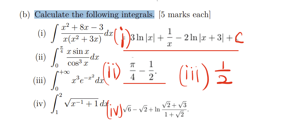 Solved dx (b) Calculate the following integrals. 15 marks | Chegg.com