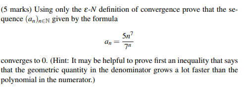 Solved (5 marks) Using only the ε−N definition of | Chegg.com