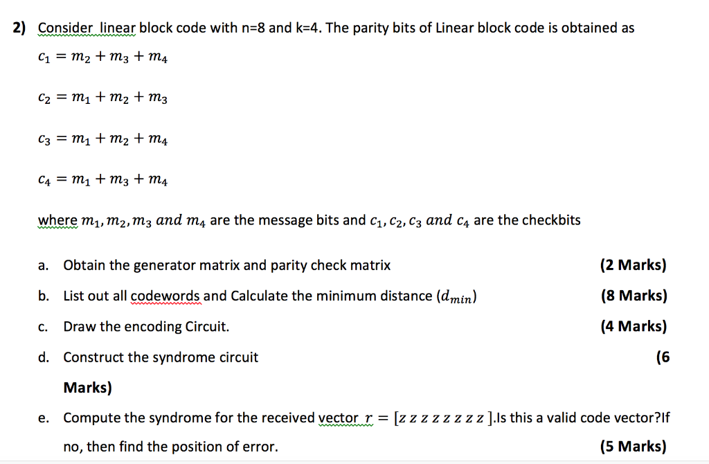 Solved 2 Consider Linear Block Code With N8 And K4 The 