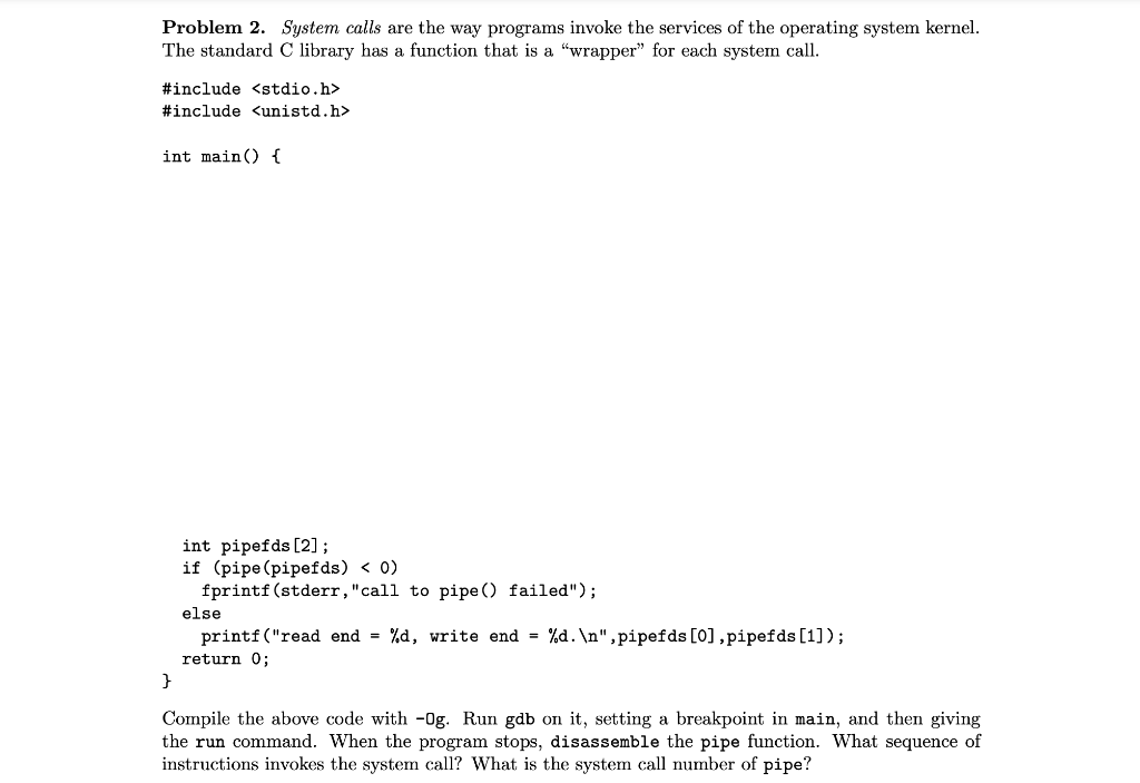 Solved Problem 2. System calls are the way programs invoke | Chegg.com