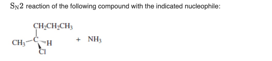 Solved Sn2 reaction of the following compound with the | Chegg.com