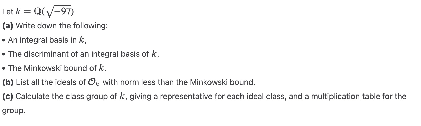 Solved Let k=Q(−97) (a) Write down the following: - An | Chegg.com