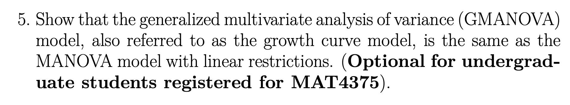 Solved 5 Show That The Generalized Multivariate Analysis Of 5378