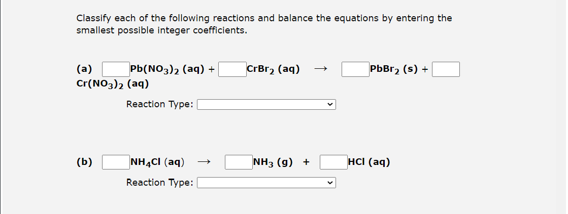 Solved Classify each of the following reactions and balance | Chegg.com