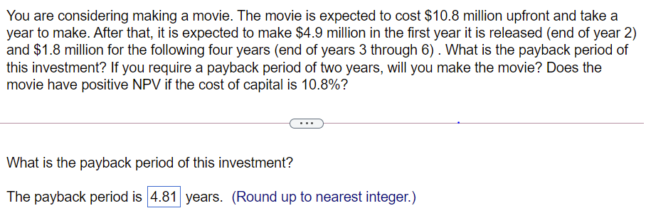 Solved You are considering making a movie. The movie is | Chegg.com