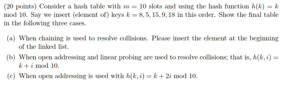 (20 points) Consider a hash table with m = 10 slots | Chegg.com