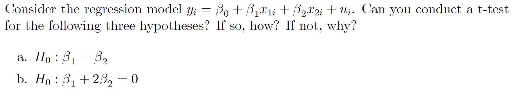 Solved Consider the regression model yi=β0+β1x1i+β2x2i+ui. | Chegg.com