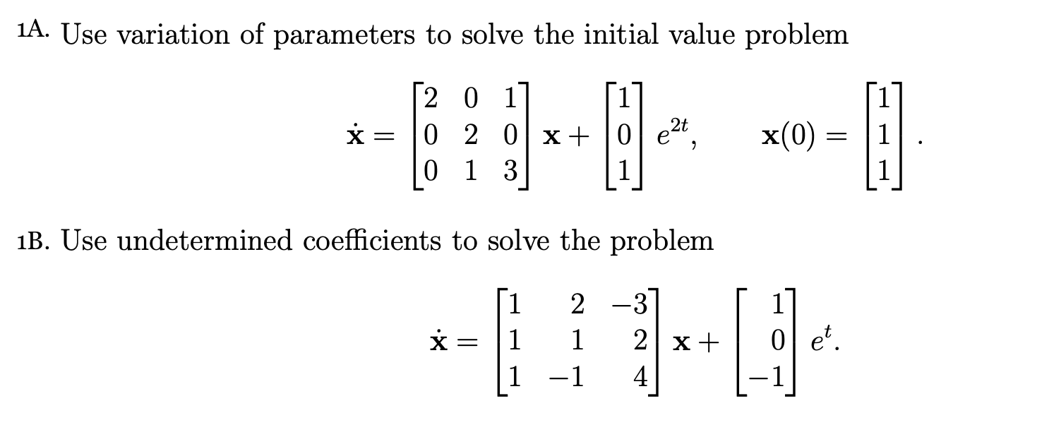 Solved 1A. Use variation of parameters to solve the initial | Chegg.com