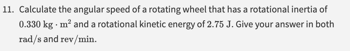 Solved 11. Calculate the angular speed of a rotating wheel | Chegg.com