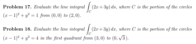 Solved Problem 17. Evaluate the line integral ∫C(2x+3y)ds, | Chegg.com
