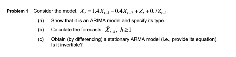Problem 1 Consider the model, X, =1.4X,-1-0.4X,-2 +2, | Chegg.com