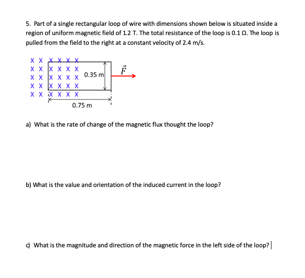 Solved 5. Part of a single rectangular loop of wire with | Chegg.com