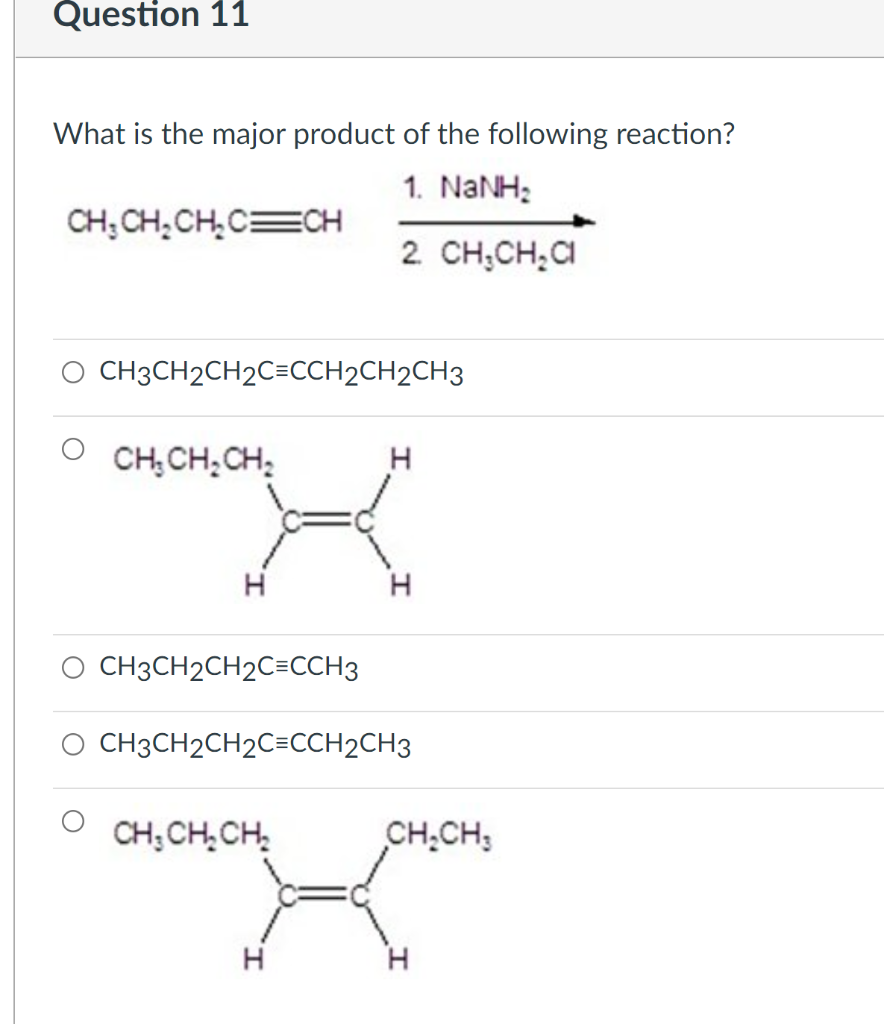 Solved Question 11 What is the major product of the | Chegg.com