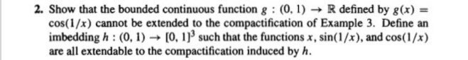2. Show that the bounded continuous function g : (0, | Chegg.com