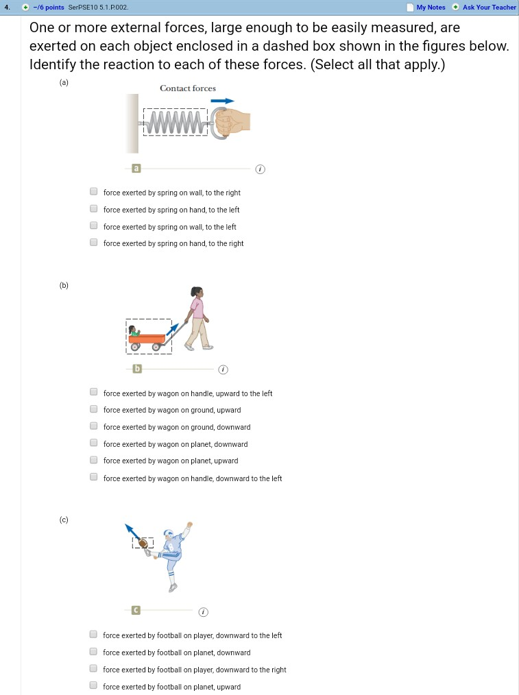 Solved One or more external forces, large enough to be | Chegg.com