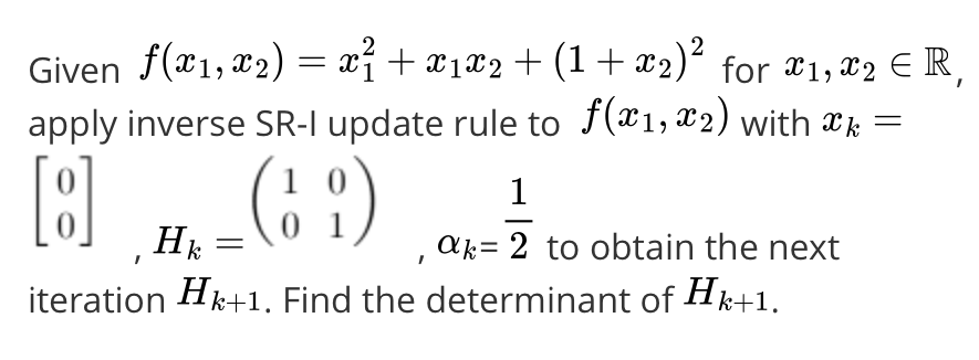 Solved Given f(x1,x2)=x12+x1x2+(1+x2)2 for x1,x2∈R, apply | Chegg.com