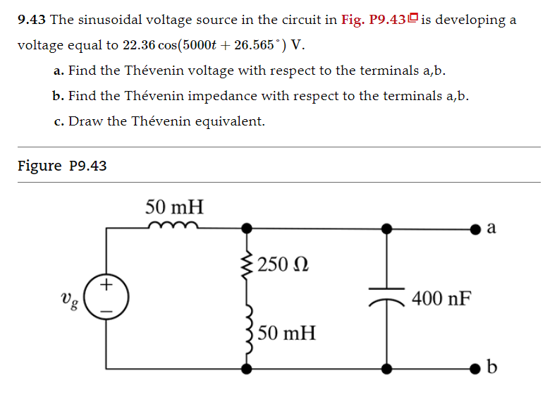 Solved 9.43 The sinusoidal voltage source in the circuit in | Chegg.com