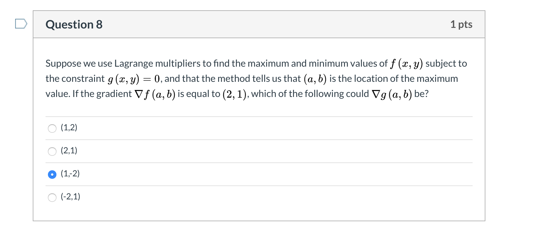 Solved Question 8 1 pts Suppose we use Lagrange multipliers | Chegg.com