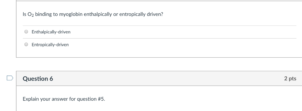 Solved Is O2 binding to myoglobin enthalpically or | Chegg.com