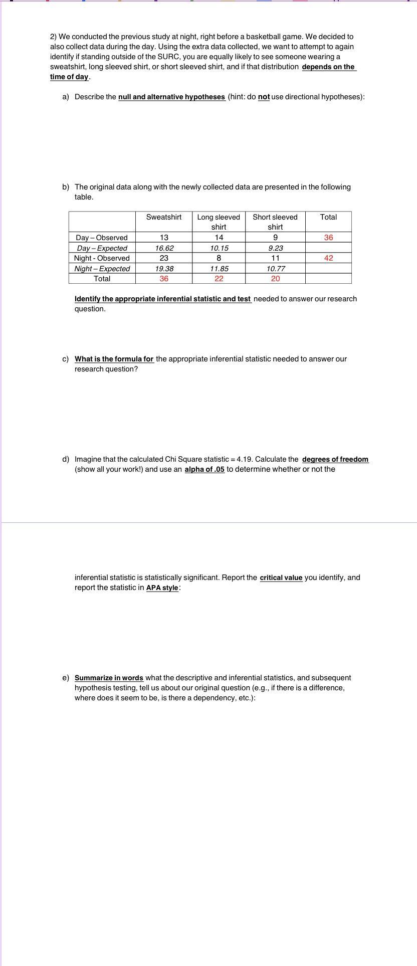 Solved We conducted the previous study at night, right | Chegg.com