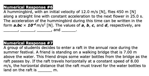 Solved Numerical Response #6 A hummingbird, with an initial | Chegg.com