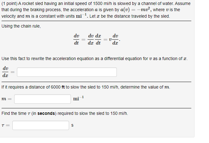 Solved (1 point) A rocket sled having an initial speed of | Chegg.com