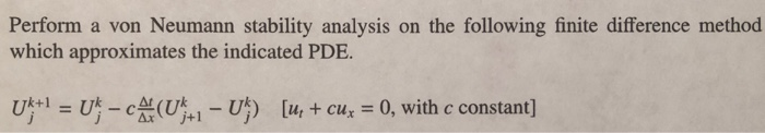 Solved Perform a von Neumann stability analysis on the | Chegg.com