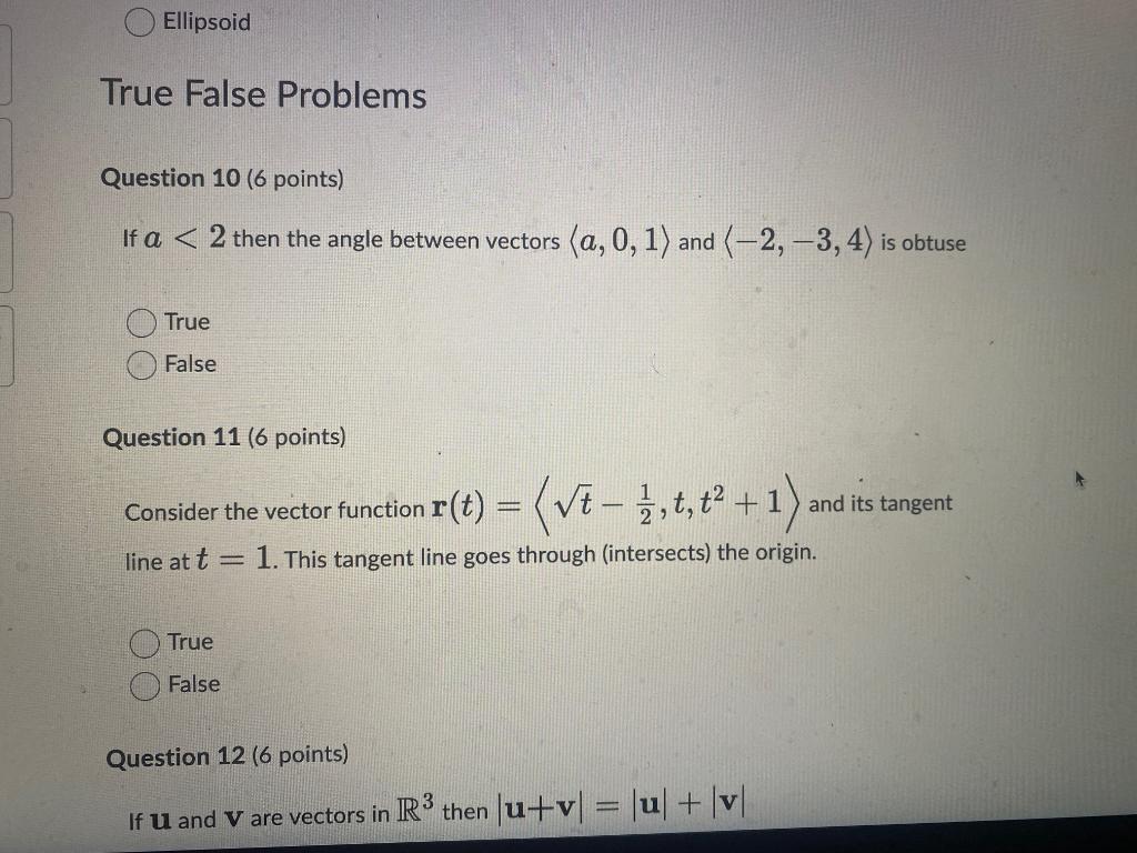 Ellipsoid True False Problems Question 10 (6 points) | Chegg.com