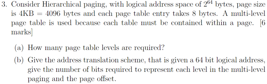 Solved 3 Consider Hierarchical Paging With Logical Address 