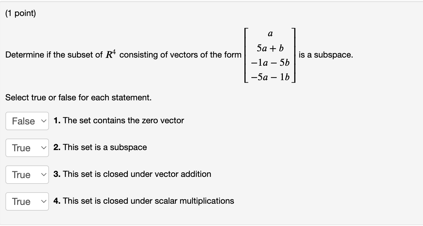 Solved (1 point) Determine if the subset of R4 consisting of | Chegg.com