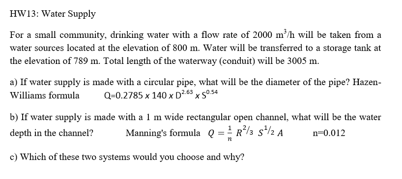 Solved HW13: Water Supply For a small community, drinking | Chegg.com
