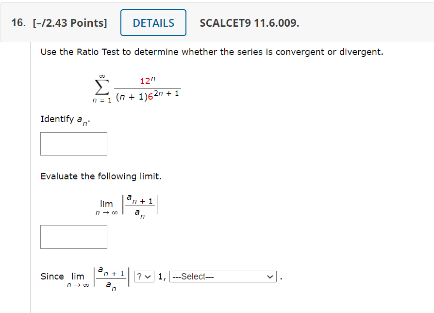 Solved Use the Ratio Test to determine whether the series is | Chegg.com